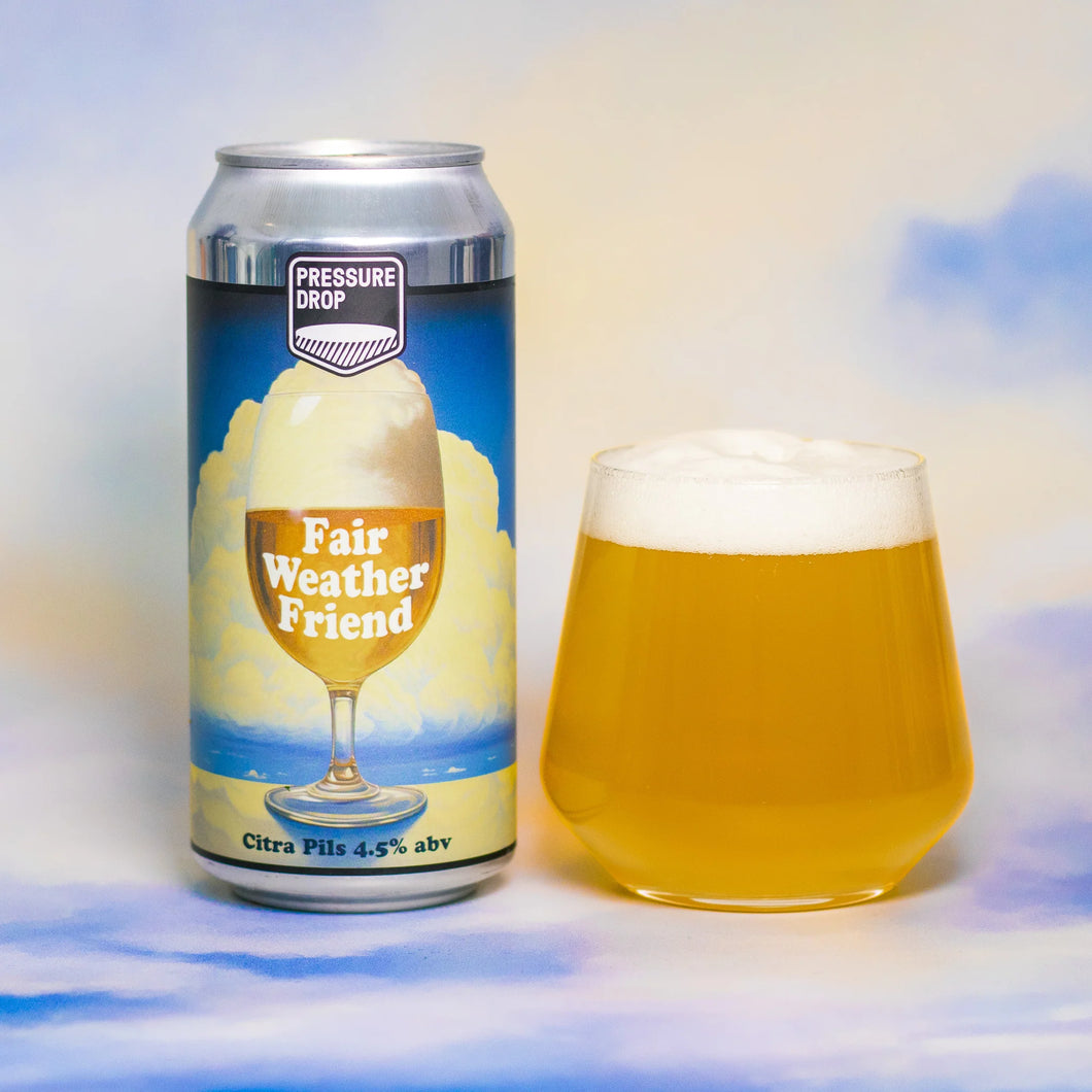 Fair Weather Friend - Pressure Drop - Citra Pils, 4.5%, 440ml Can ...