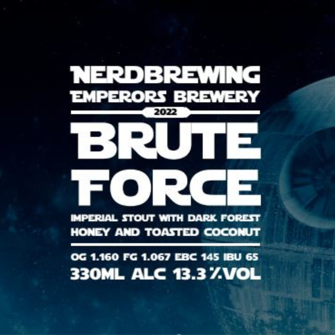 Brute Force 2022 - Nerd Brewing X Emperor's Brewery - Imperial Stout w ...