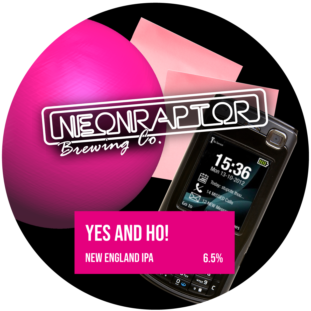 Yes And Ho! - Neon Raptor - New England IPA, 6.5%, 440ml Can ...